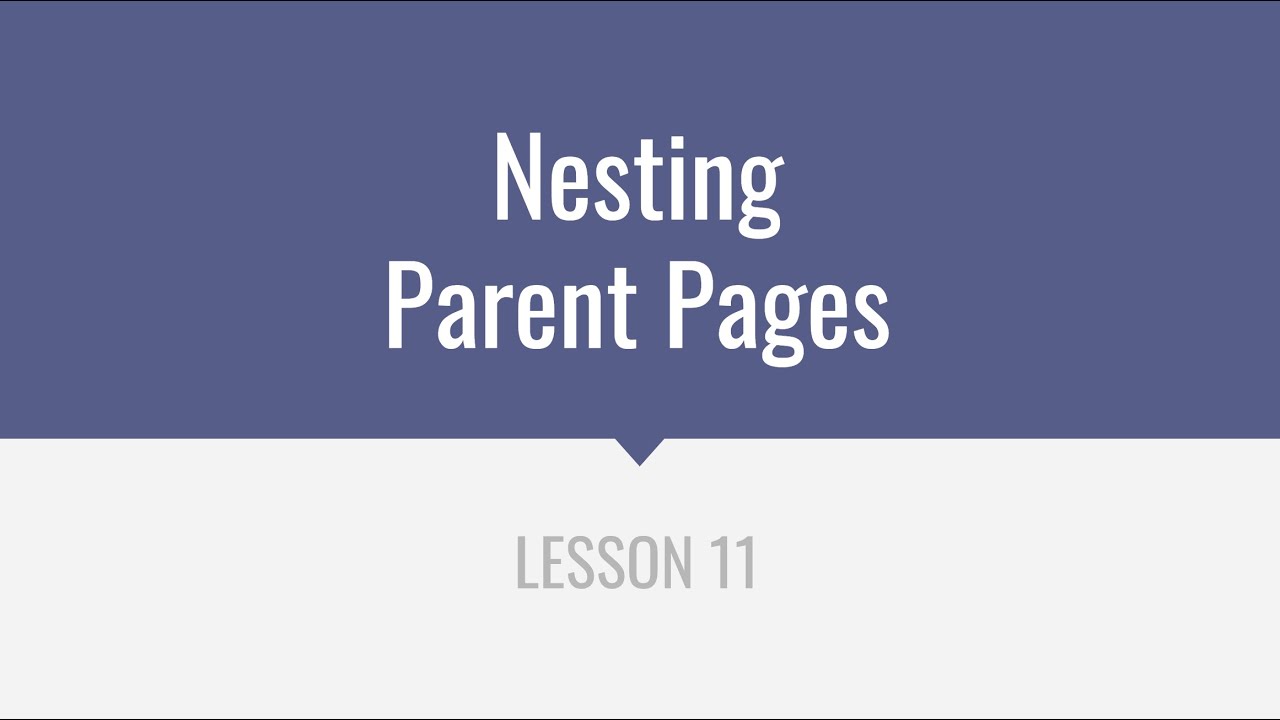 Nesting Parent Pages - YouTube