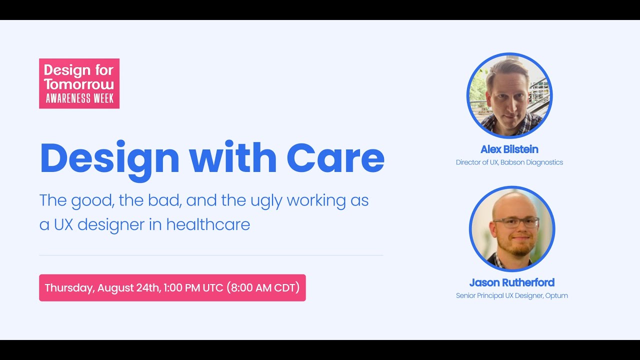 #DesignForTomorrow - Design with Care - Alex Bilstein & Jason ...