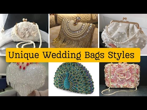 Beautiful Wedding Bags Styles | Wedding Bags Ideas For Women ...
