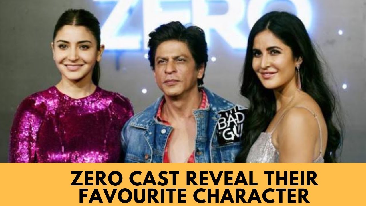 Zero : SRK, Anushka and Katrina reveal their favourite character from ...