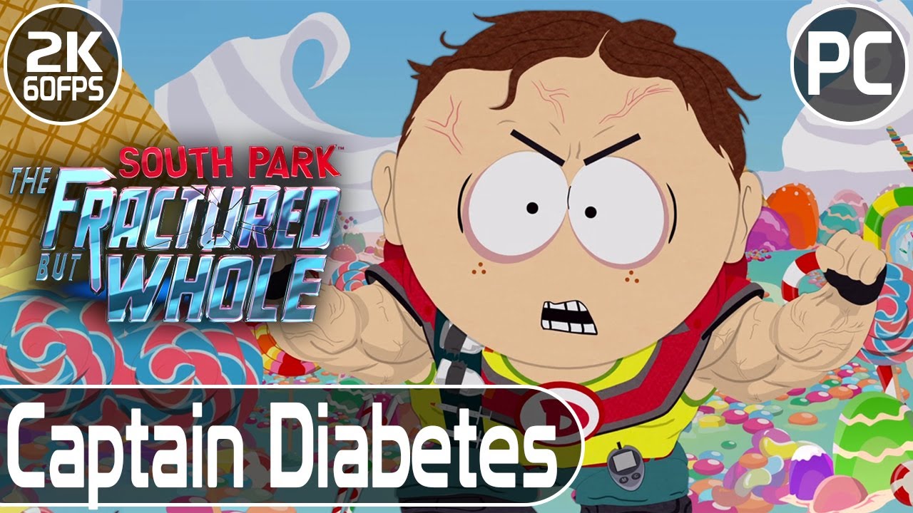 Captain Diabetes | South Park: The Fractured But Whole - Part 3 - YouTube