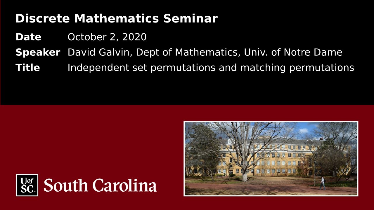 David Galvin: Independent set permutations and matching permutations ...