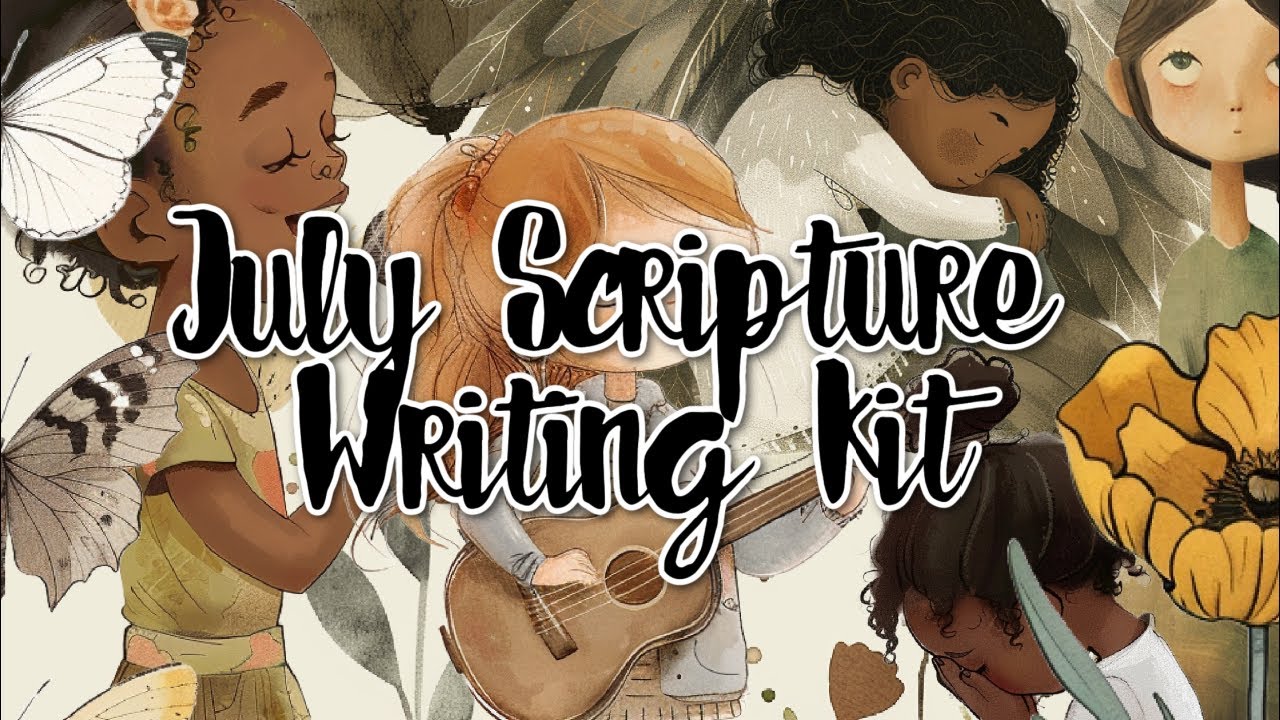 July Scripture Writing Kit and set up ! - YouTube