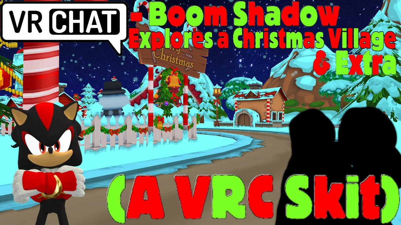Boom Shadow Explores A Christmas Village + Extra (VRC Skit) - YouTube