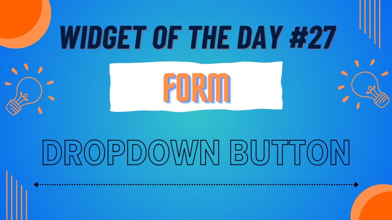 Dropdownbutton Widget Of The Day 27 Form 7 Hindi Dart Flutter Widget