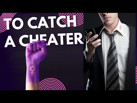 TO CATCH A CHEATER.... - YouTube