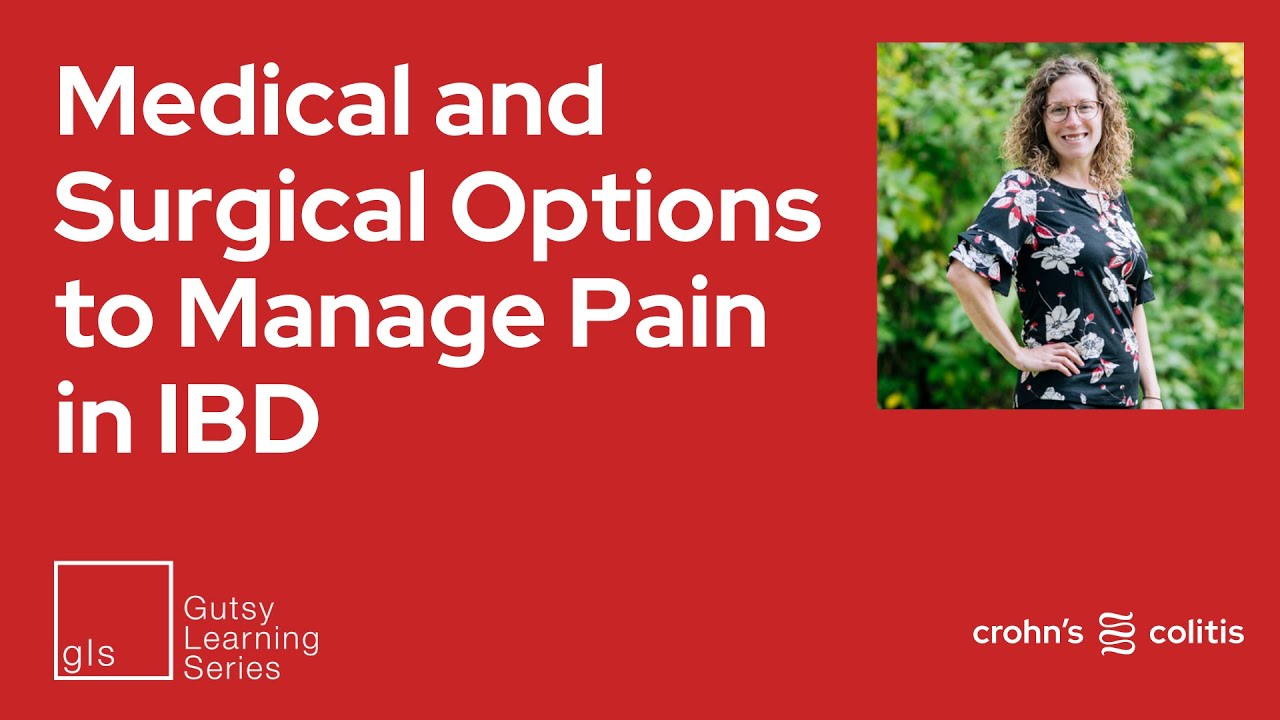 Medical and Surgical Options to Manage Pain in IBD - YouTube