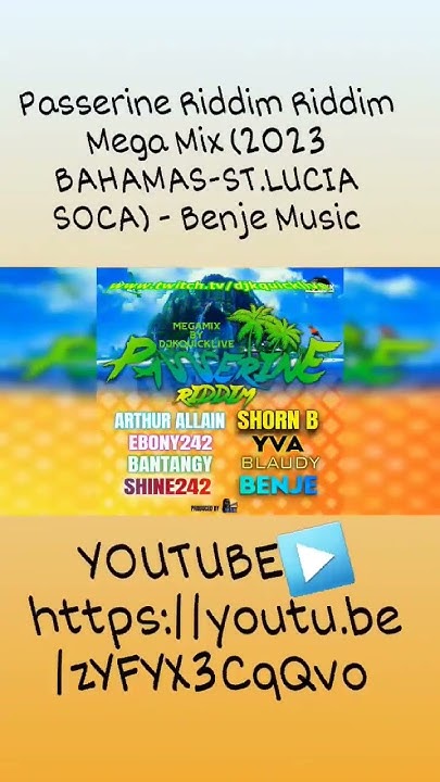 Passerine Riddim Riddim Mega Mix (2023 BAHAMAS-ST.LUCIA SOCA) - Benje Music - YouTube