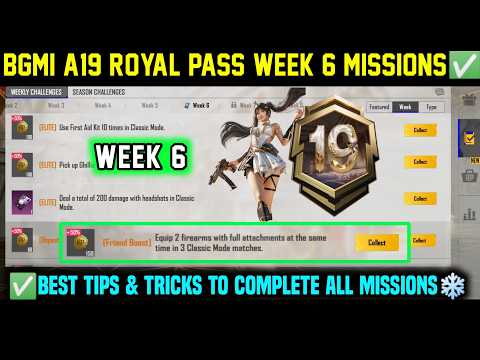 A19 RP WEEK 6 MISSION / BGMI WEEK 6 MISSIONS EXPLAINED / SEASON 29 BGMI A19 ROYAL PASS WEEK 6