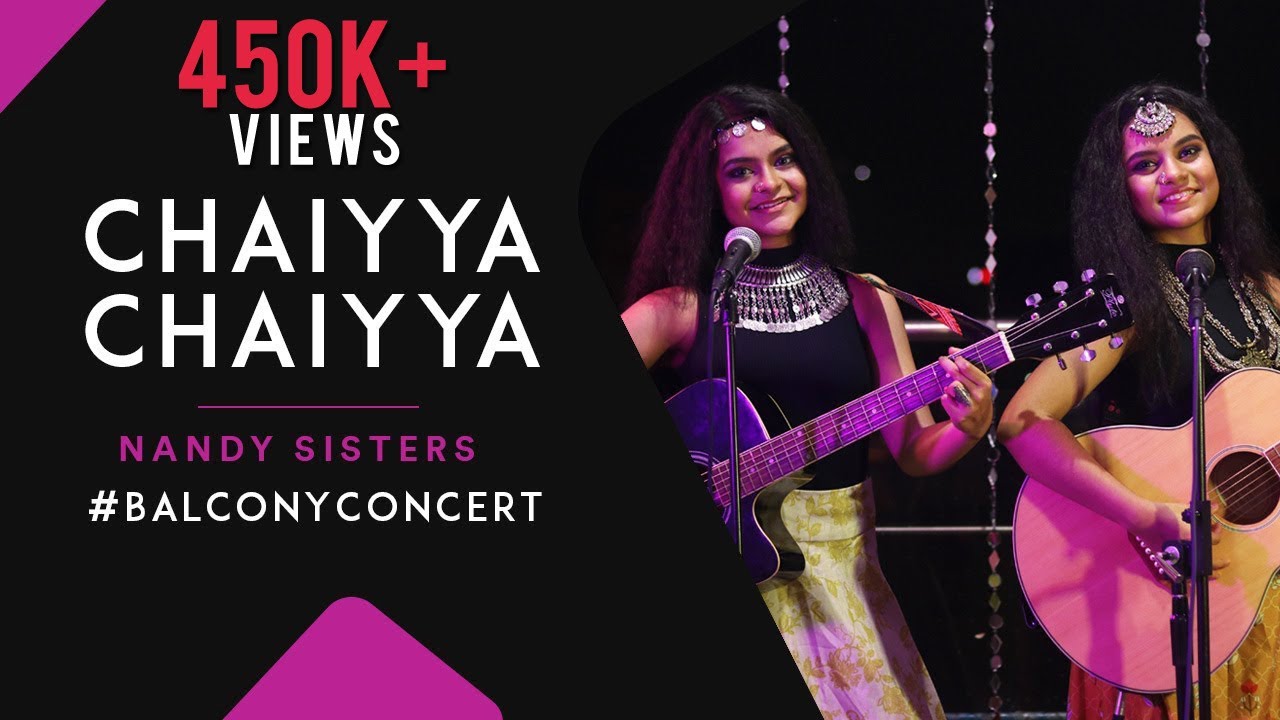 Episode -14 #Balcony_Concert| Chaiyya Chaiyya | Nandy Sisters | Dil Se ...