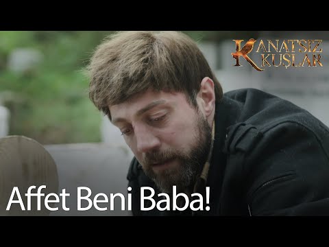Ahmet, babasının mezarında! -  Kanatsız Kuşlar🕊🕊 23. Bölüm