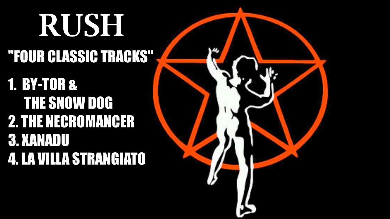RUSH PLAYS BY-TOR & THE SNOW DOG, THE NECROMANCER, XANADU & LA VILLA ...