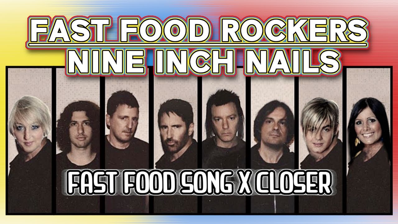 NINE INCH FRIES | Nine Inch Nails X Fast Food Rockers Mash-up - YouTube