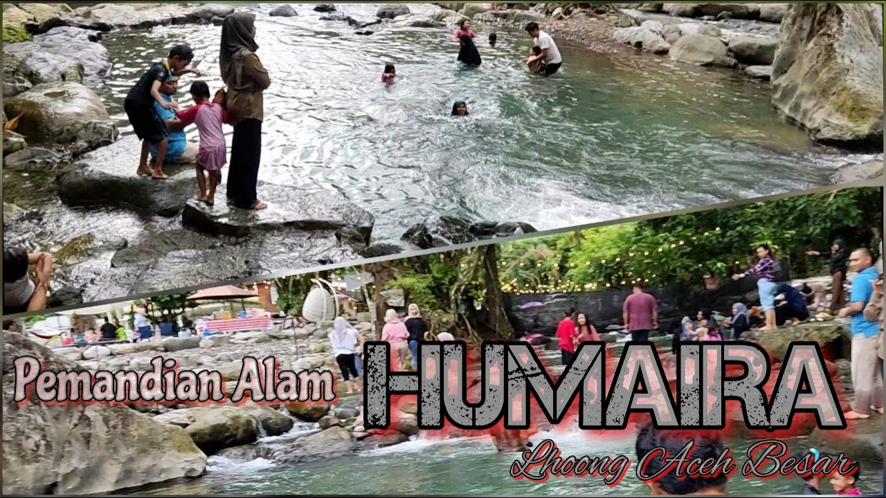 Wisata Pemandian Alam HUMAIRA || Destinasi Wisata Baru di ACEH BESAR ...
