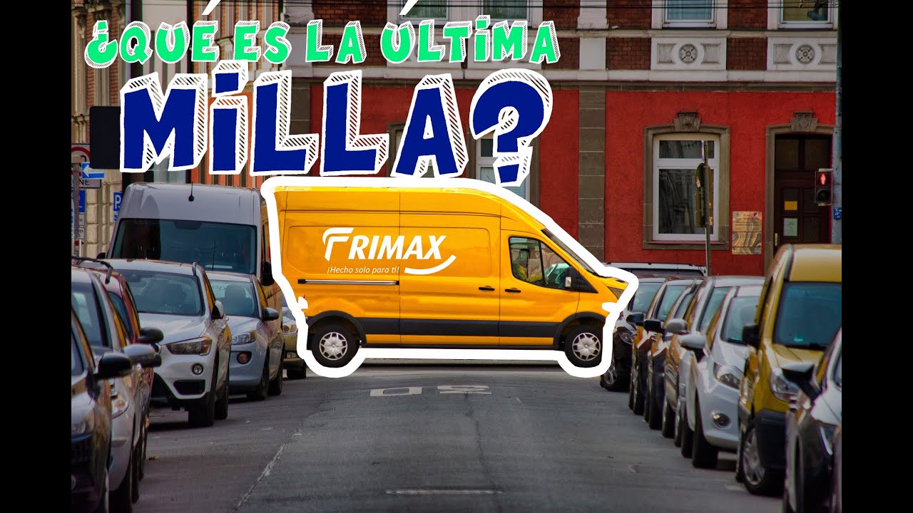 ¿Qué es el transporte de última milla y cuál es su importancia? - YouTube