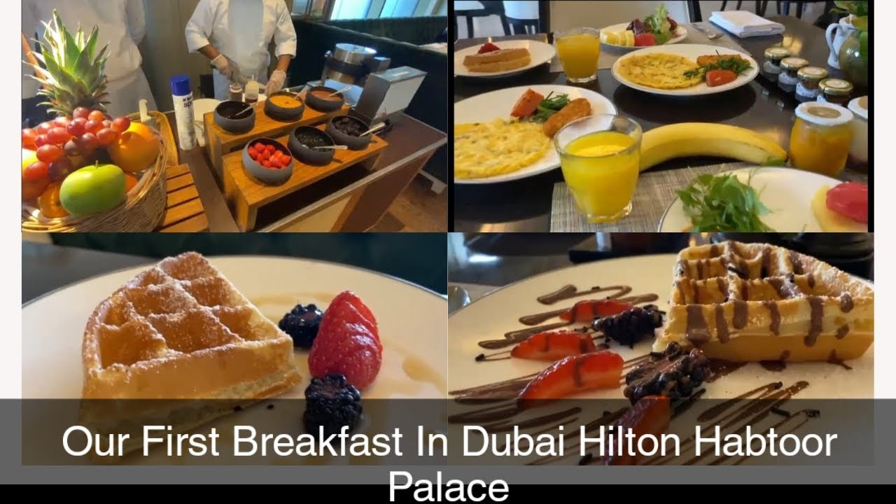 Our First Breakfast in Hilton Habtoor Dubai Palace | Dubai Vlog - YouTube