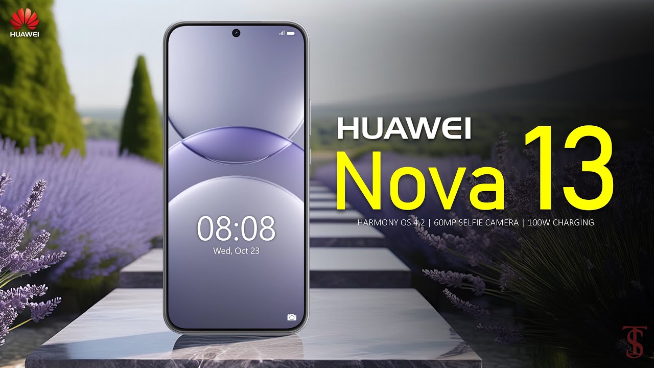 Huawei Nova 13 Price, Official Look, Design, Camera, Specifications ...
