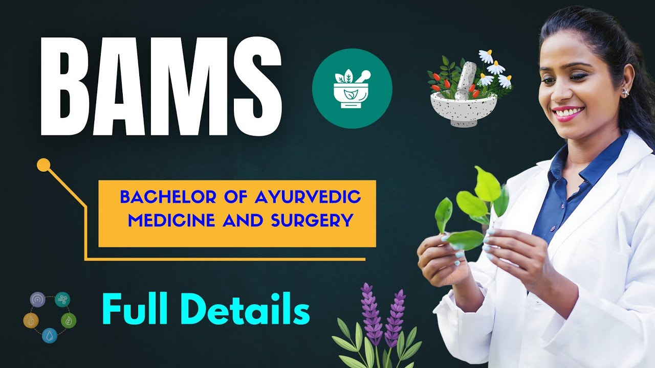 BAMS Course Full Details| Bachelor of Ayurvedic Medicine and Surgery # ...
