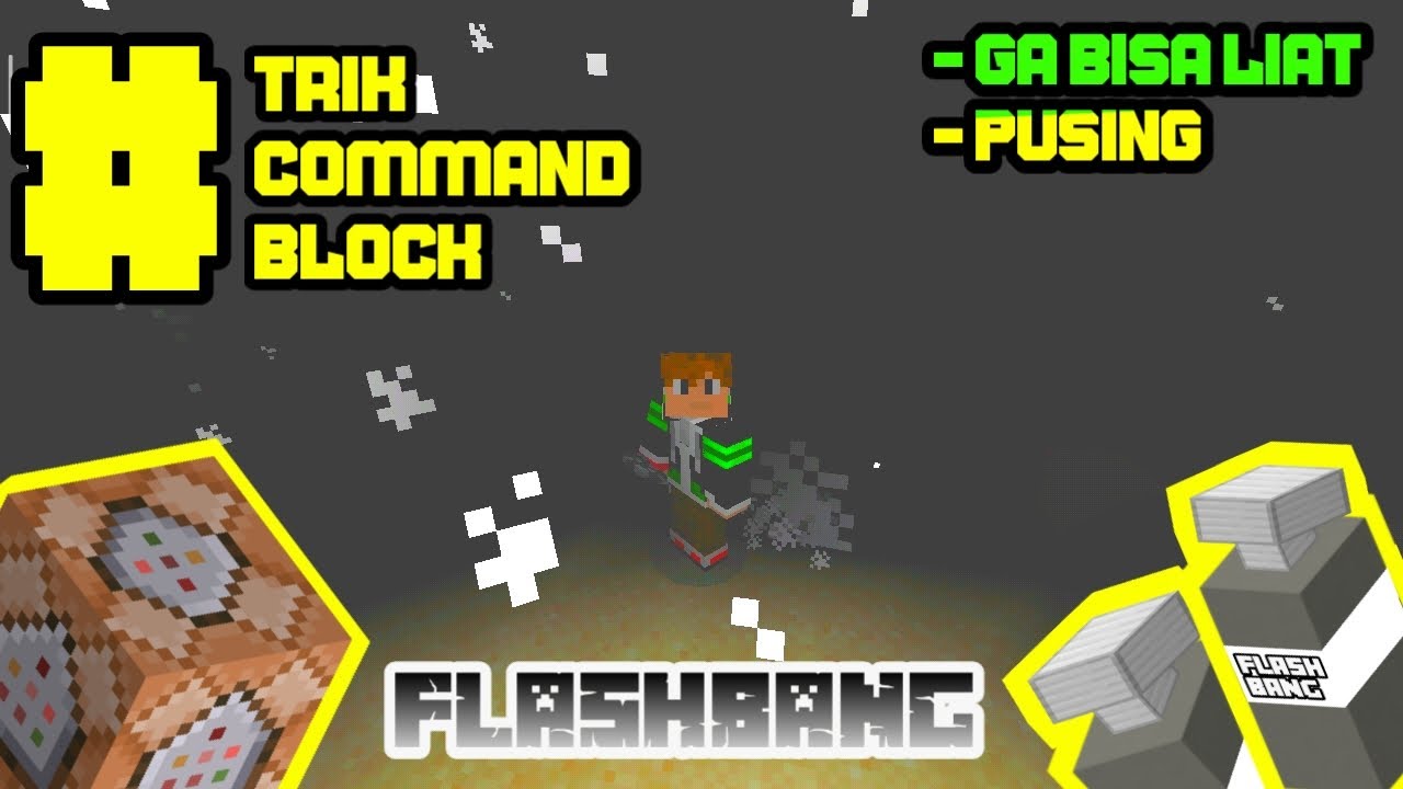 CARA MEMBUAT FLASHBANG DI MINECRAFT!!! | Trik Command Block [MCPE/MCBE] - YouTube