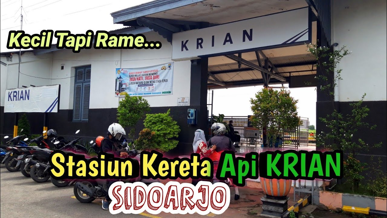 STASIUN KRIAN SIDOARJO | STASIUN KERETA API KRIAN SIDOARJO | Stasiun ...