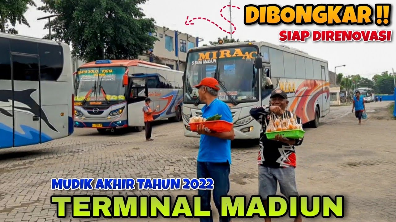 Sudah DIBONGKAR‼Terminal MADIUN Siap DIRENOVASI!! Mudik Akhir Tahun ...