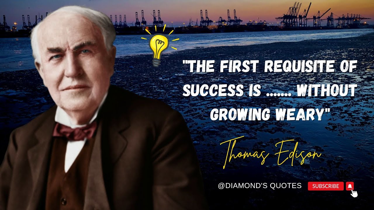 Thomas Edison Quotes Change Your Failure into Success, 99% True! # ...