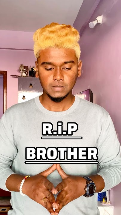 RIP BROTHER #rip #funny #viralvideo #shorts #comedy - YouTube