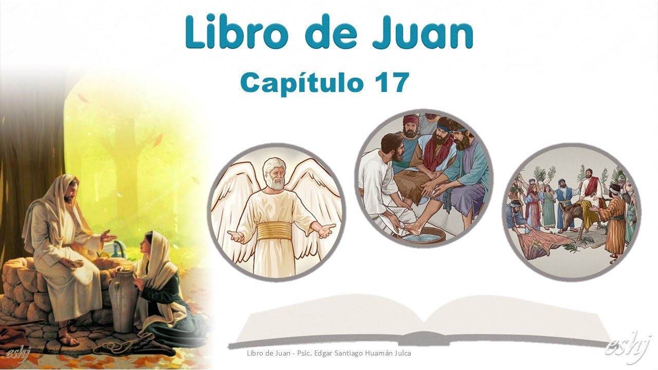 JUAN Capítulo 17 | La Biblia | Reavivados por tu palabra #Hedjusan ...