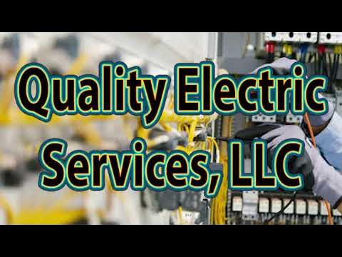 Quality Electric Services, LLC - YouTube