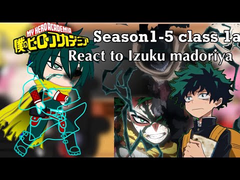 || mha class 1a ssn 1-5 react to || izuku Madoriya || ft future katsuki ...