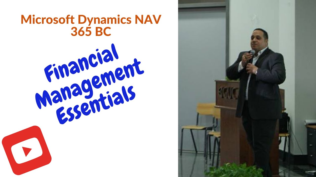 Financial Management Essentials (Part 1) - Microsoft Dynamics NAV 2018 ...