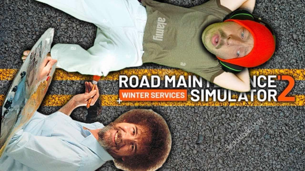 I'm BOB ROSS And The Road Is My CANVAS!!! - Road Maintenance Simulator 2 + Winter Services #4 ...