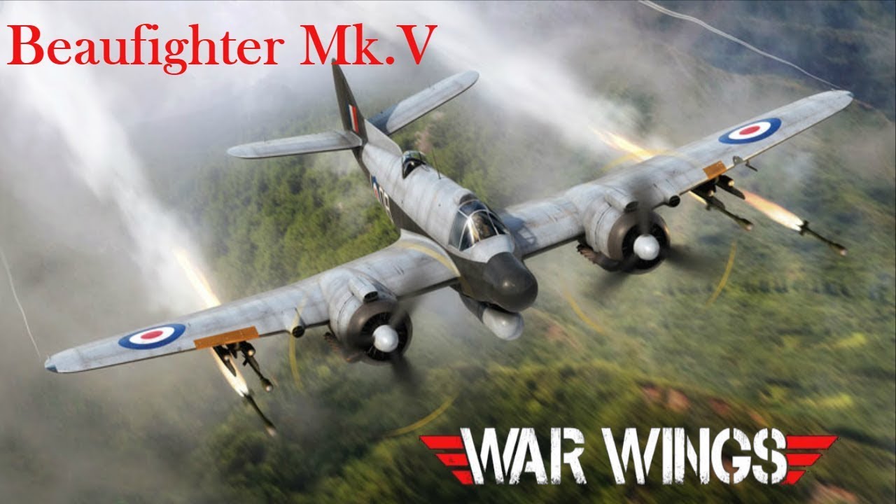 War Wings - Beaufighter Mk.V GAMEPLAY! - YouTube