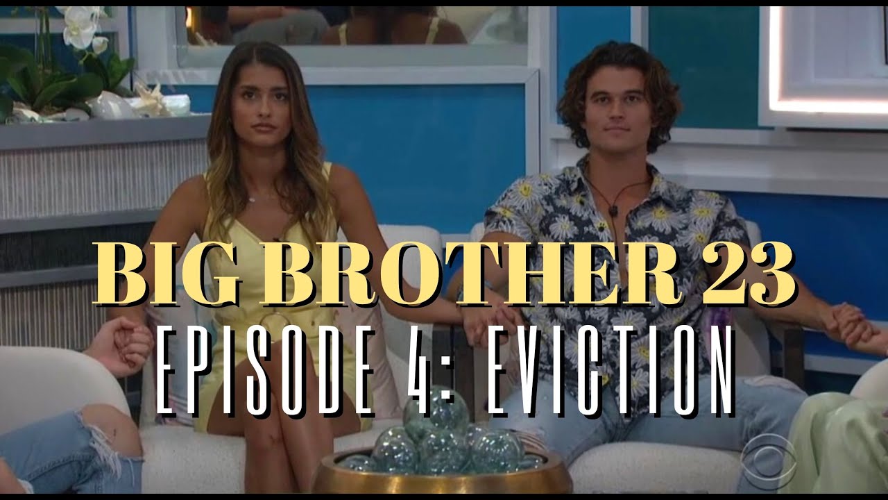 BIG BROTHER 23 | Episode 4 | Eviction | Recap & Discussion SPOILERS # ...