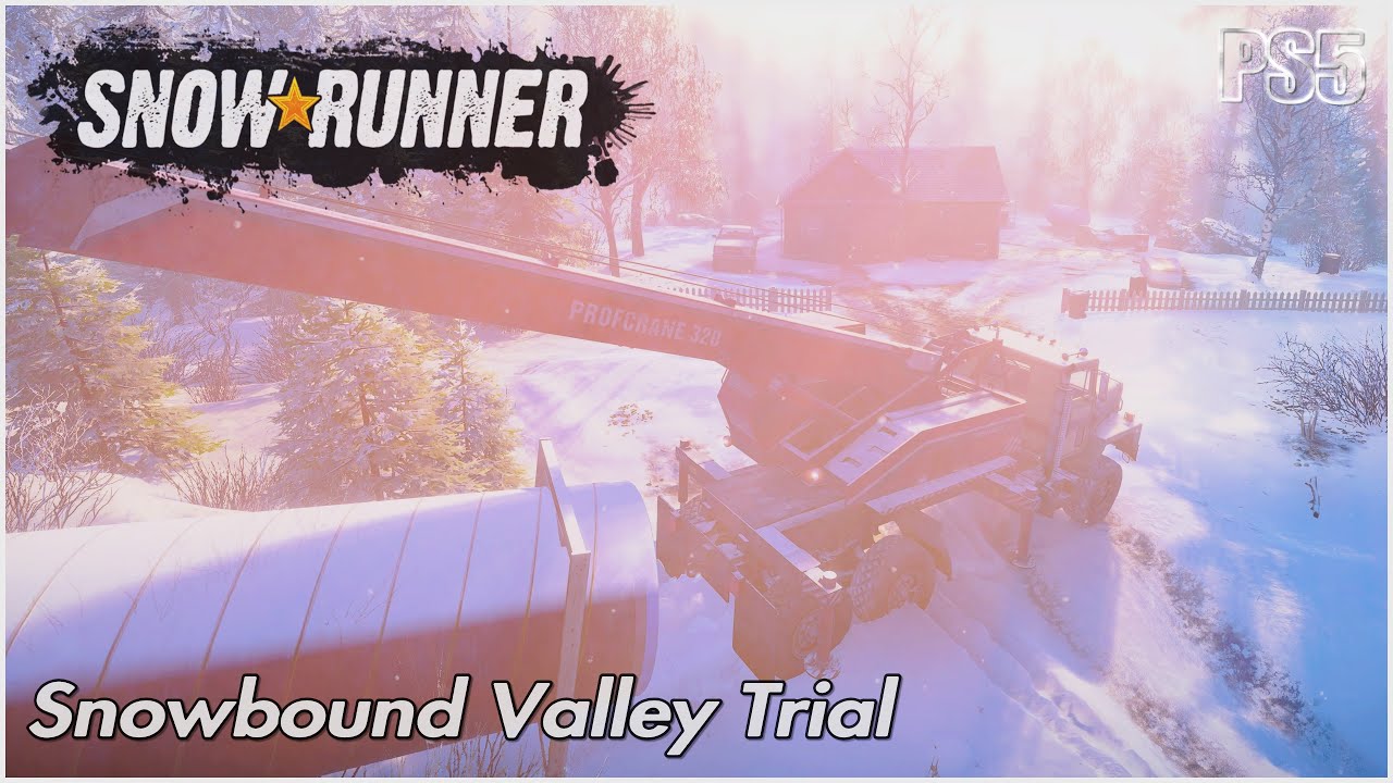 Snowbound Valley Trial | SnowRunner | Trial 3 Completed | PS5 - YouTube