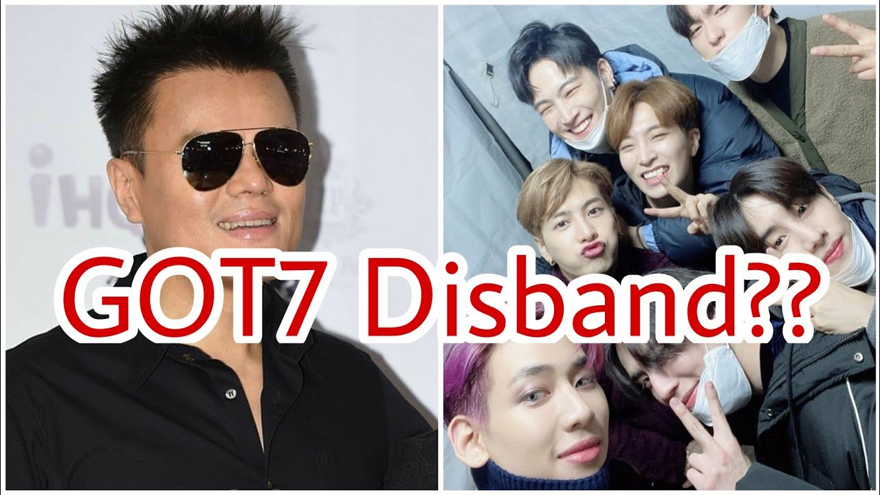 GOT7 disband ?? || Got7 did not renew contract with JYP Entertainment ...