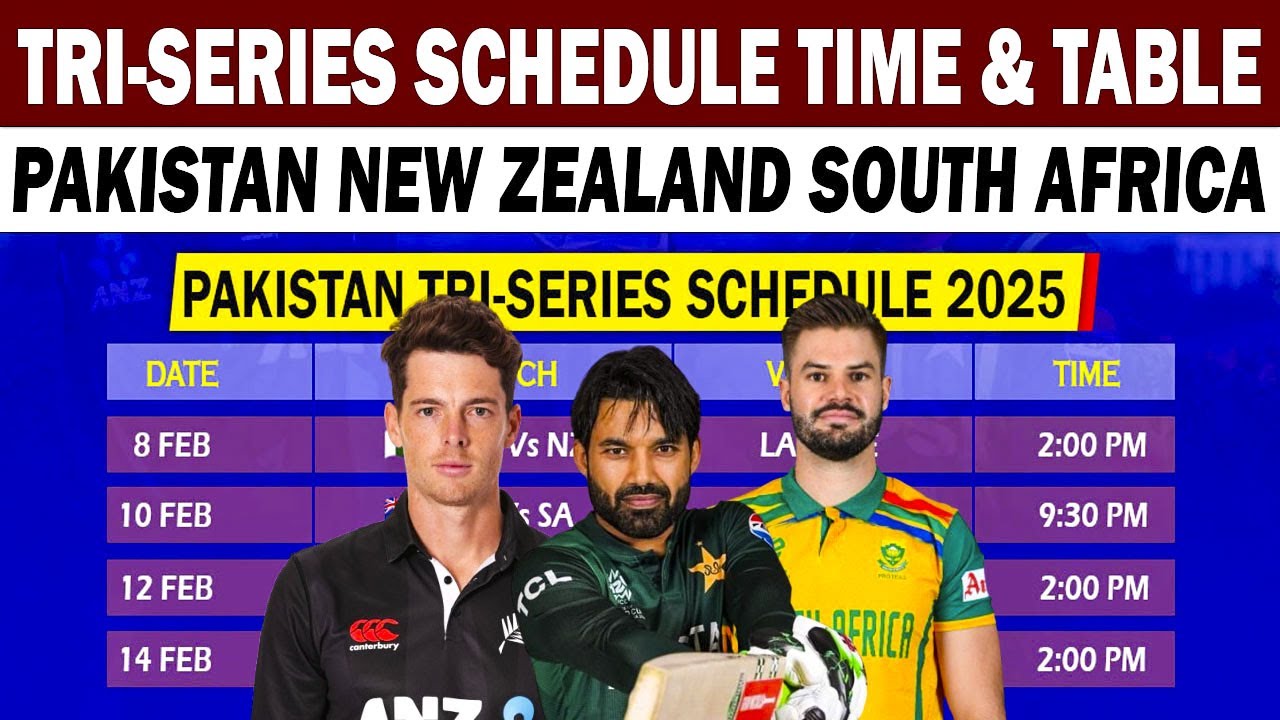 Pakistan, New Zealand & South Africa ODI Tri-Series Schedule With Time ...