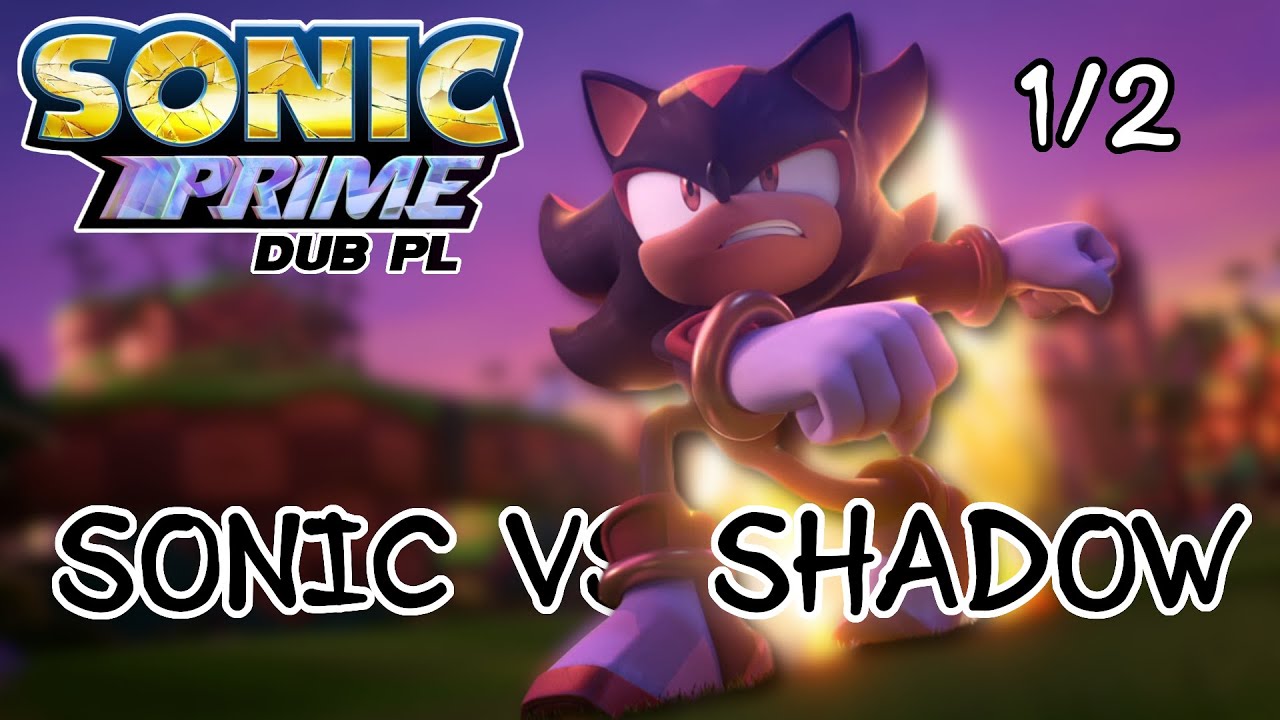 Sonic VS Shadow | SONIC PRIME DUB PL (1/2) - YouTube