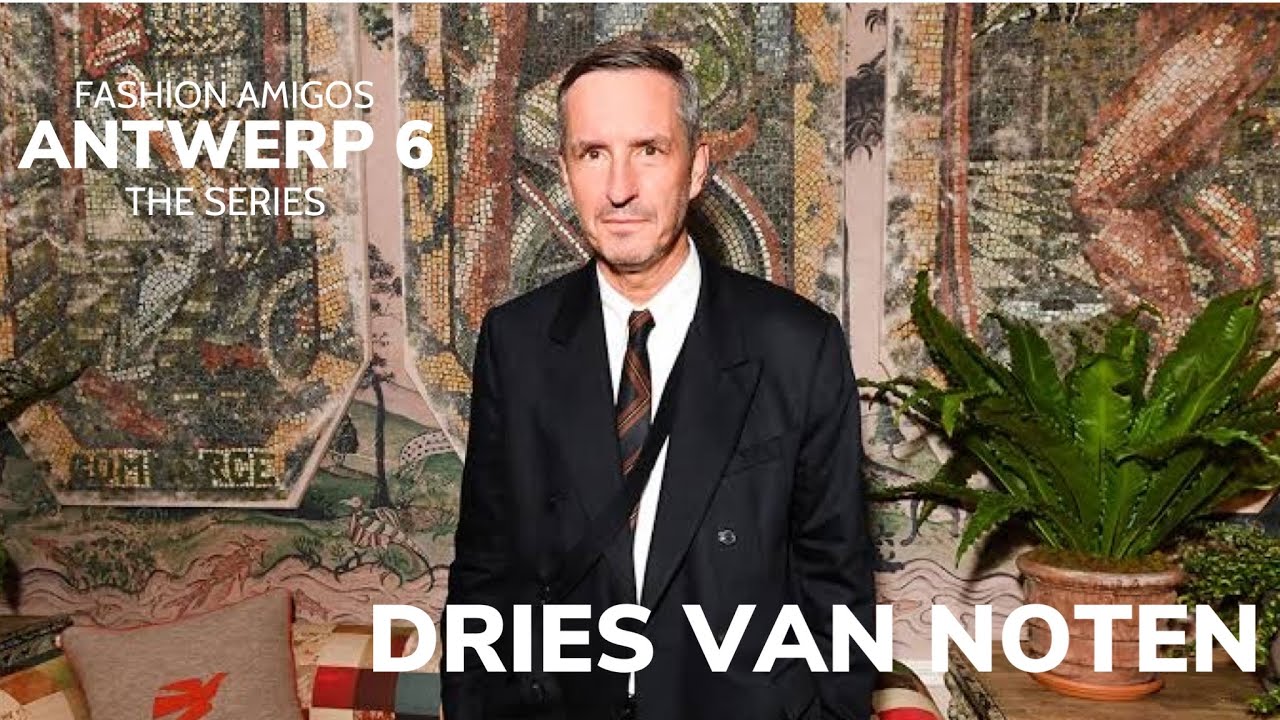 DRIES VAN NOTEN: El Rey de los Antwerp 6 | Los 6 de Amberes: La Serie ...