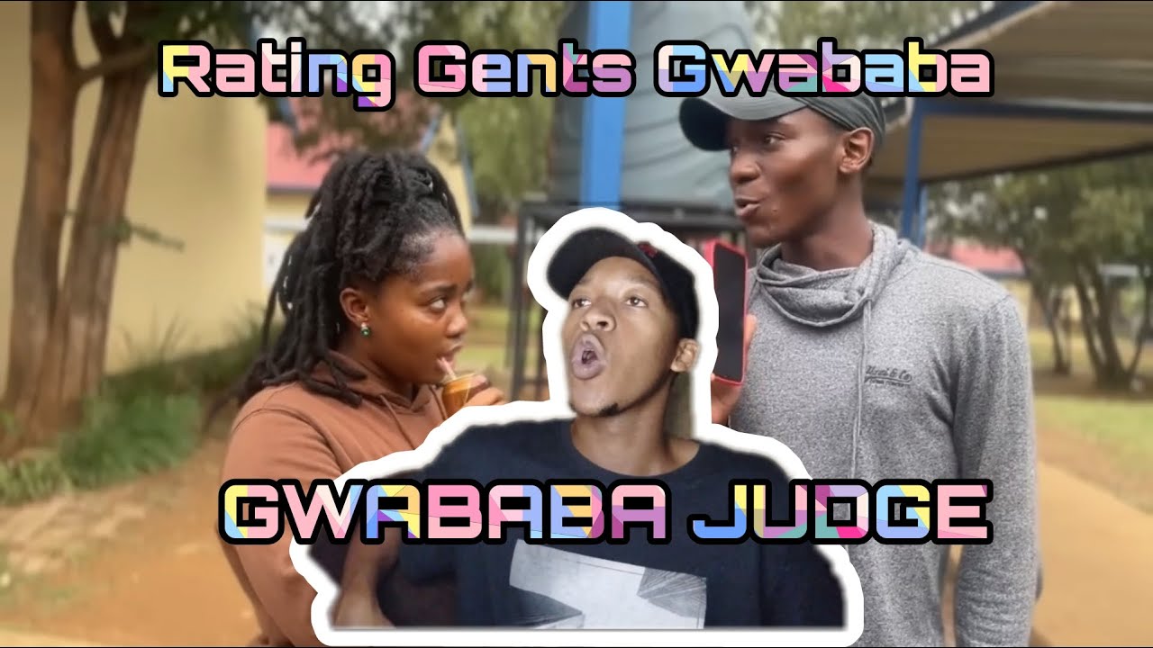 Rating Gents Gwababa|Girl was to serious for the gents|Gwababa Judge ...