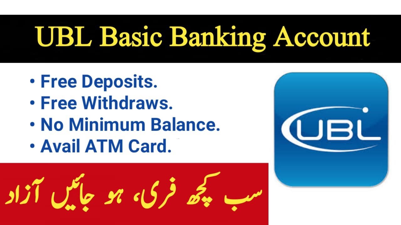 UBL Basic Banking Account | Best Account for Everyone | UBL Current ...