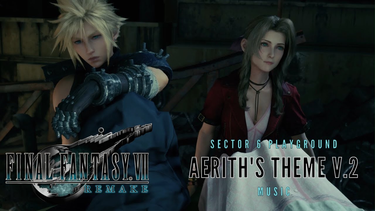 Final Fantasy 7 Remake | Aerith's Theme Ver. 2 | Music & Ambience - YouTube