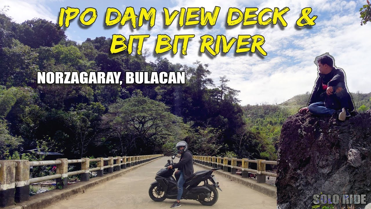 Ipo Dam View Deck | Bit Bit River | Norzagaray Bulacan - YouTube