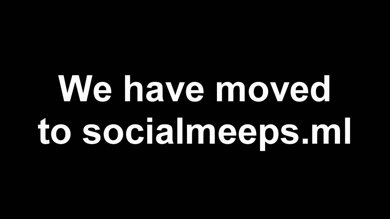 Socialmeeps HD - We have moved - YouTube