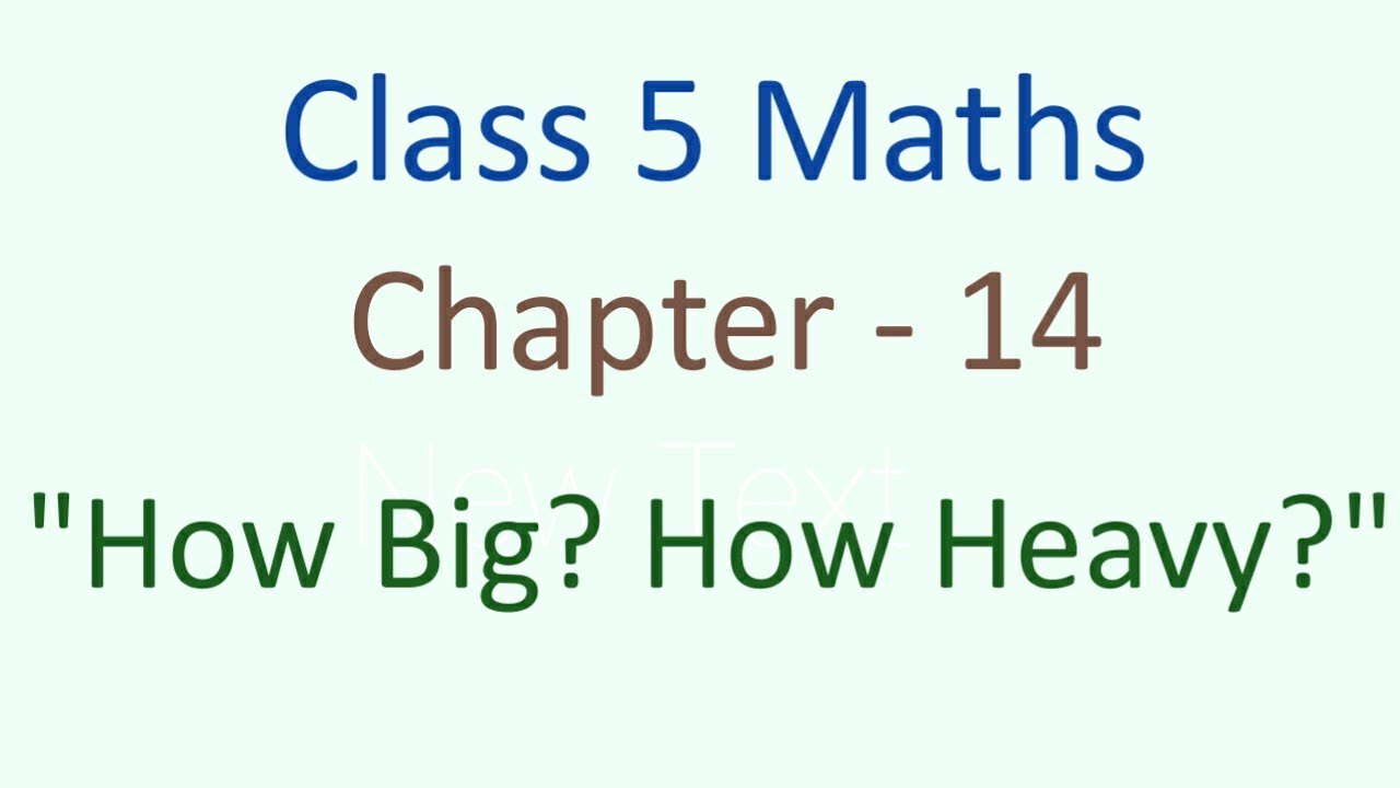 Class 5 Maths Chapter 14 How Big How Heavy Part 1 Cbse Ncert Kids class-5-maths-chapter-14-how-big-how-heavy-part-1-cbse-ncert-kids