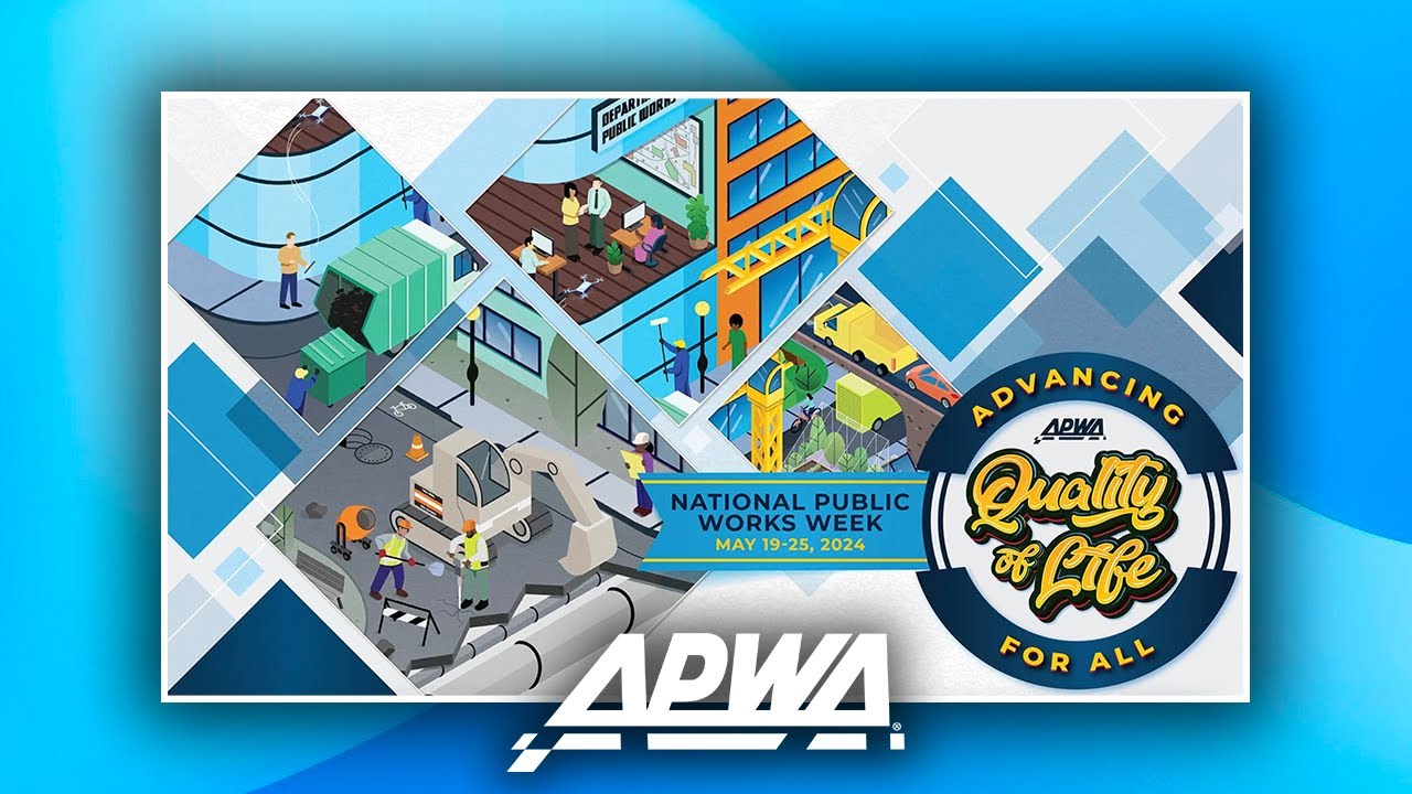 National Public Works Week 2024 | Message from APWA President Gary ...