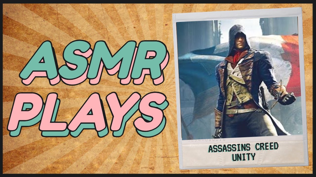 ASMR: Assassins Creed Unity - Errer - YouTube