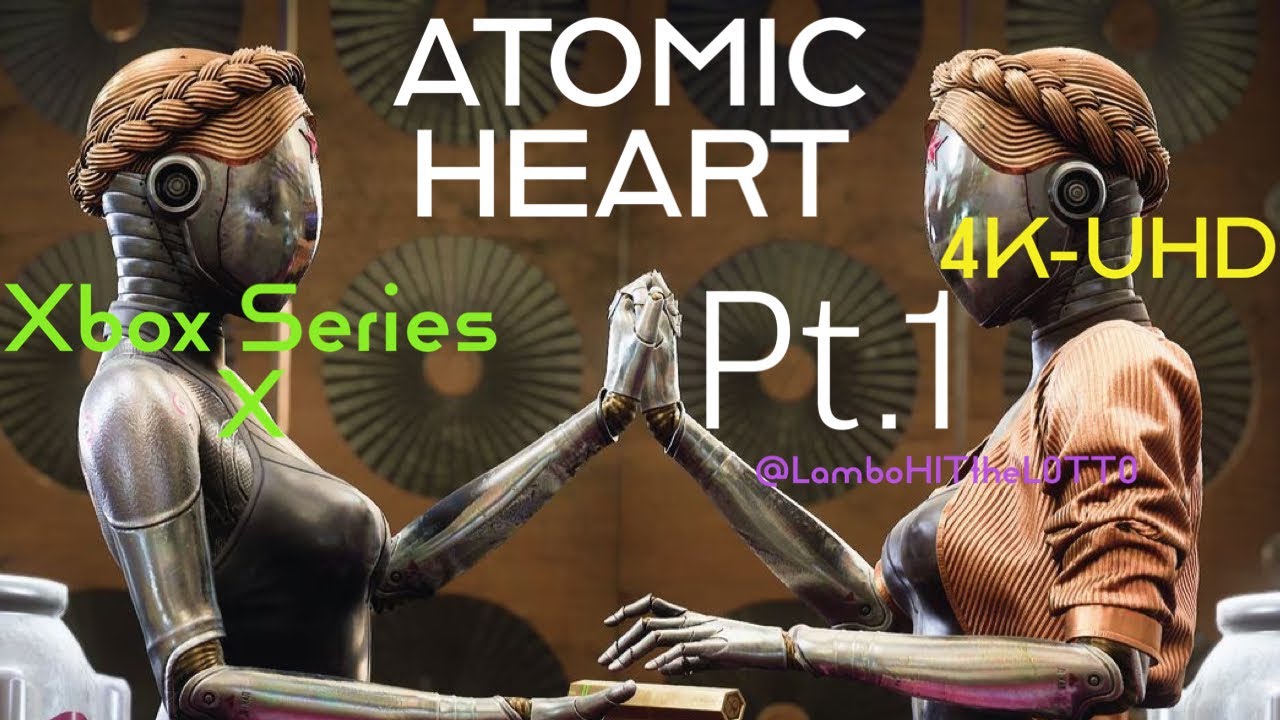 ATOMIC HEART - Pt.1 (Xbox Series X) - YouTube