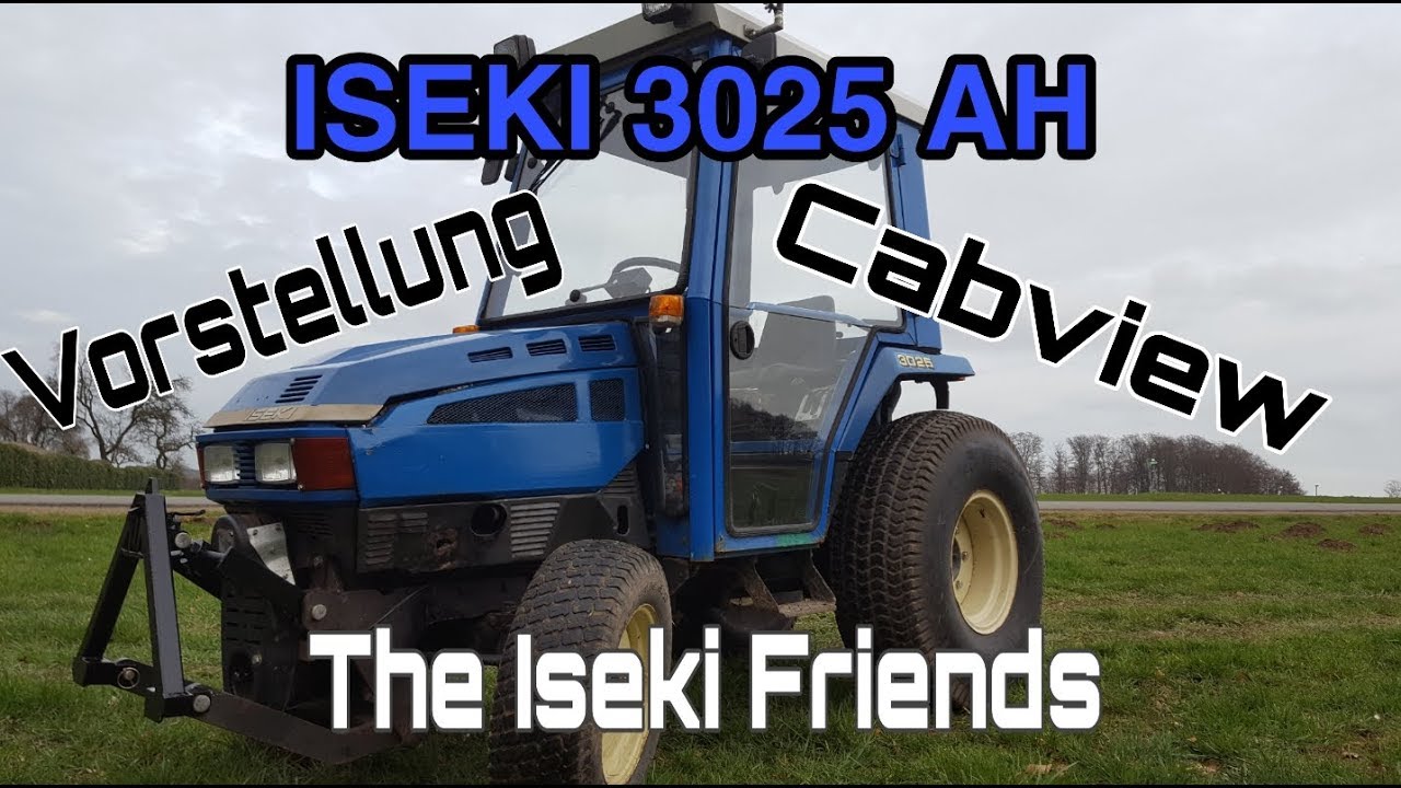 Iseki 3025 AH | Vorstellung+Testfahrt| Kleintraktor - YouTube