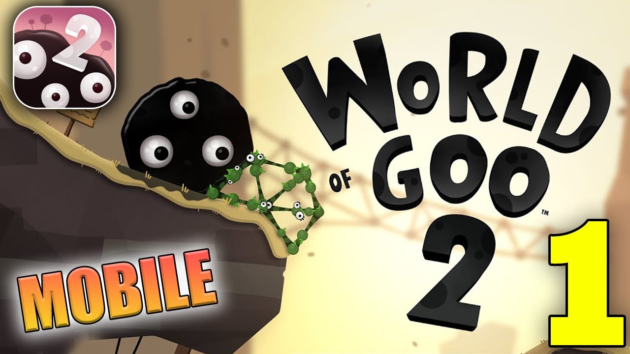 World of Goo 2 Mobile Gameplay Walkthrough Part 1 (iOS, Android) - YouTube